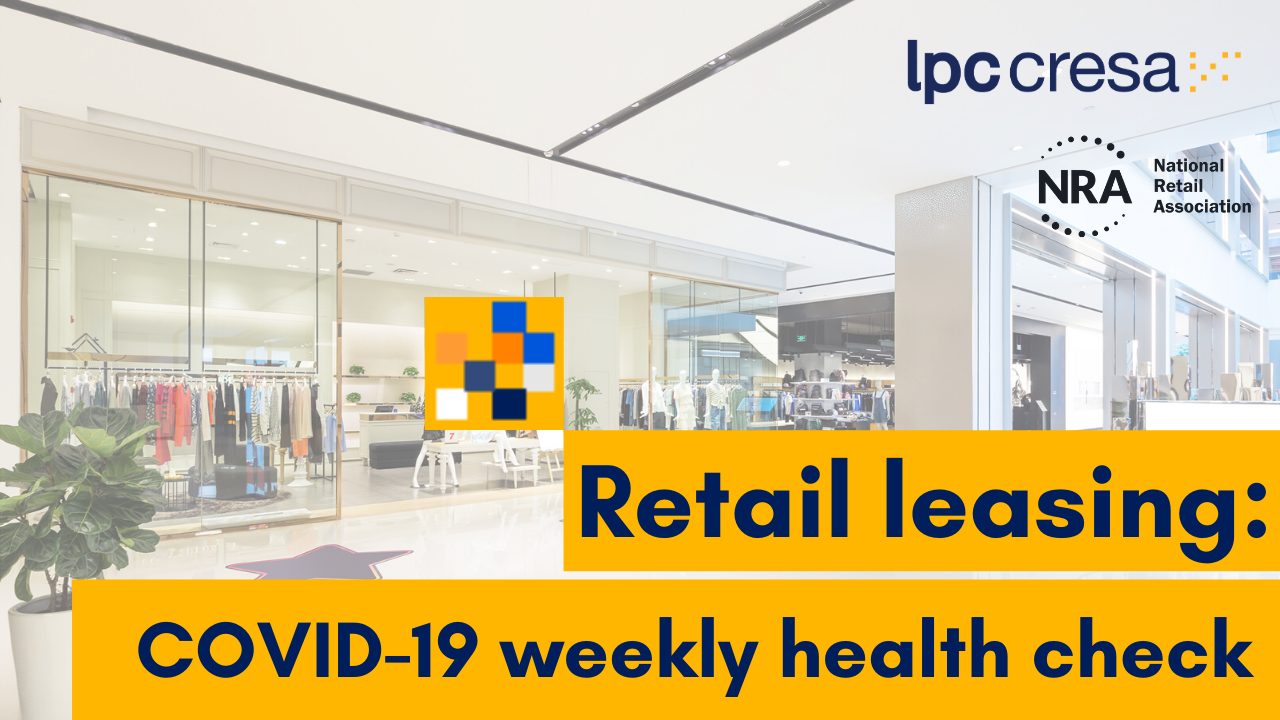 Retail leasing: COVID-19 weekly health check 20-May